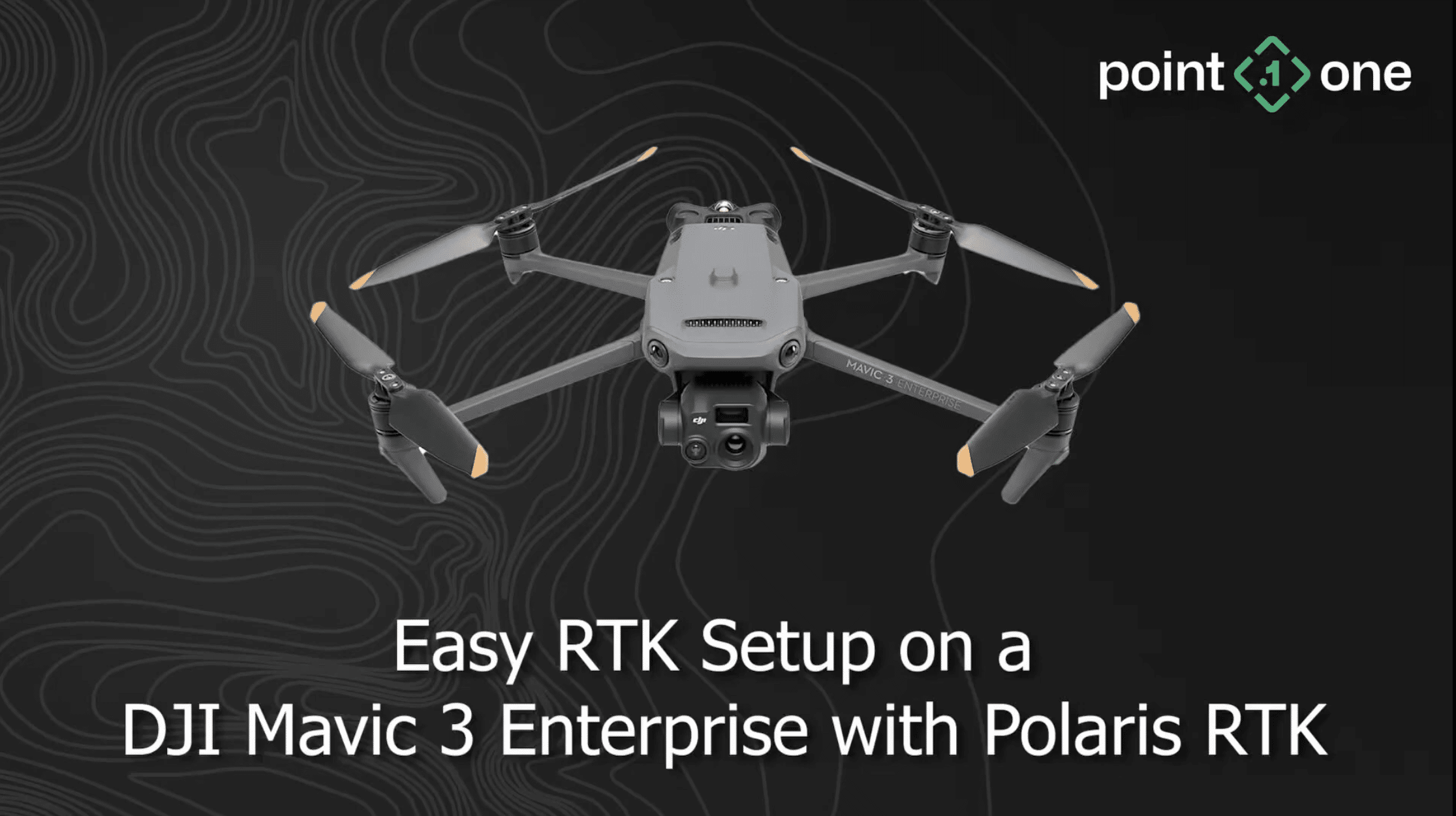 Easy RTK with DJI's Mavic 3 Enterprise | Point One Nav